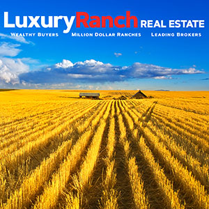 Million Dollar+ Ranches for sale | Luxury Ranch Real Estate
